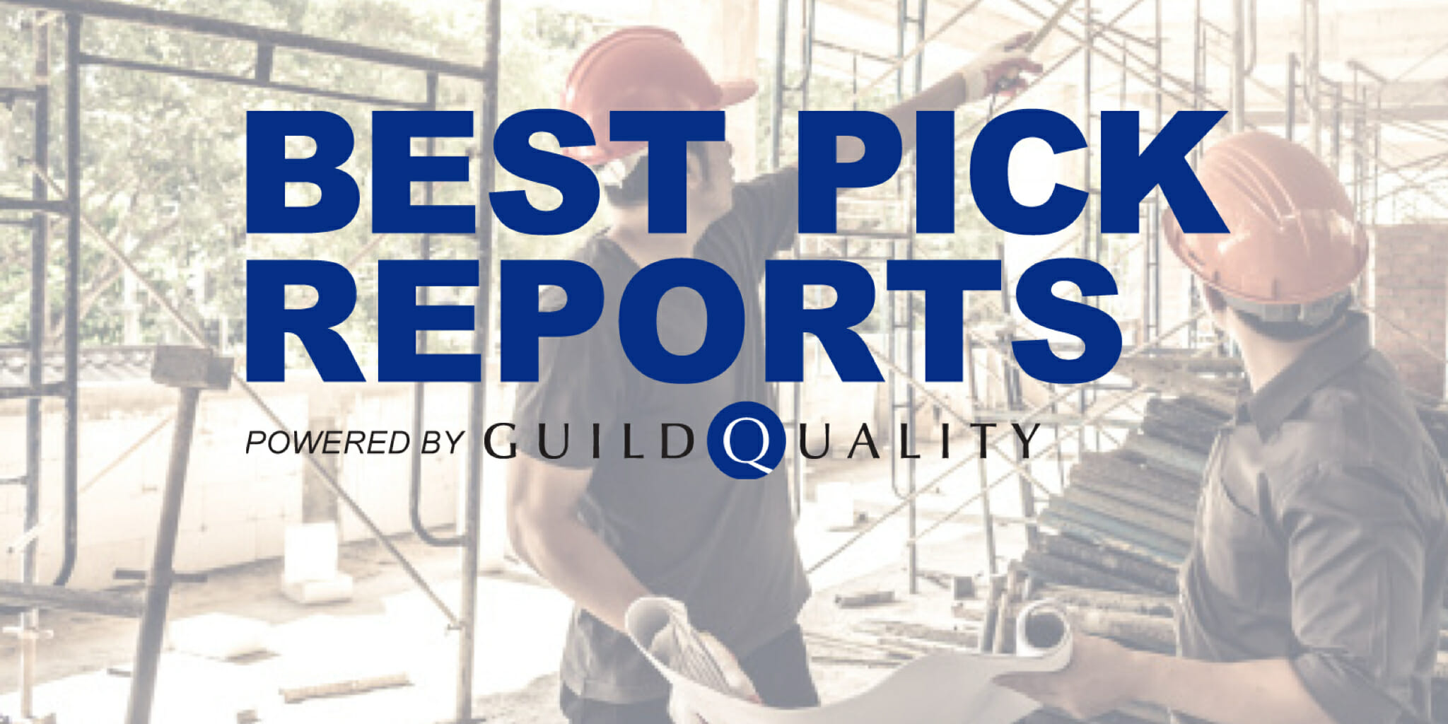 Best Pick Reports now powered by GuildQuality | GuildQuality: Customer ...